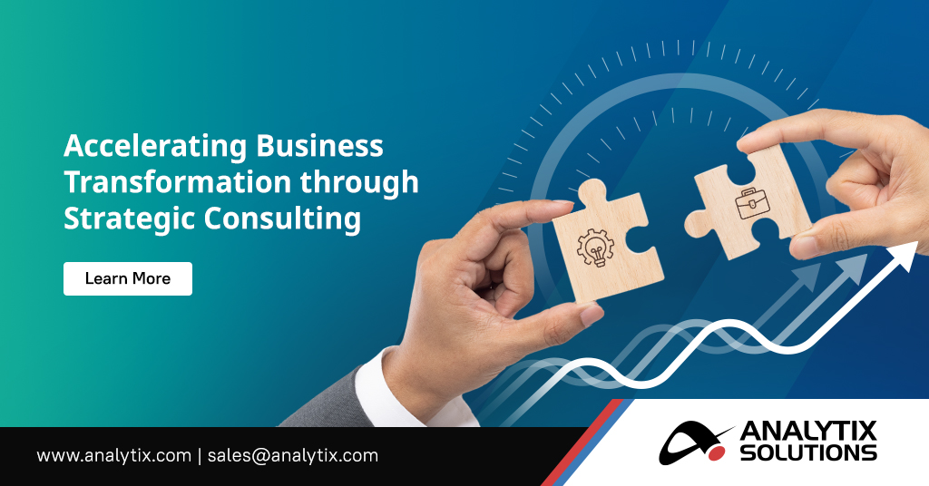 Accelerating Business Transformation through Strategic Consulting Accelerating Business Transformation through Strategic Consulting