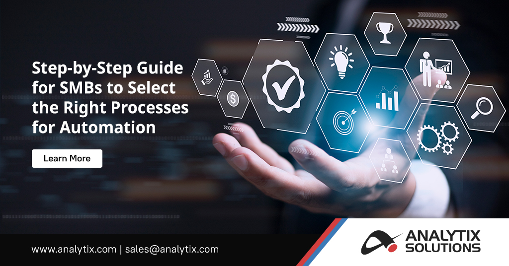 Step by Step Approach to Selecting the Right Processes for Business ... Step by Step Approach to Selecting the Right Processes for Business ...